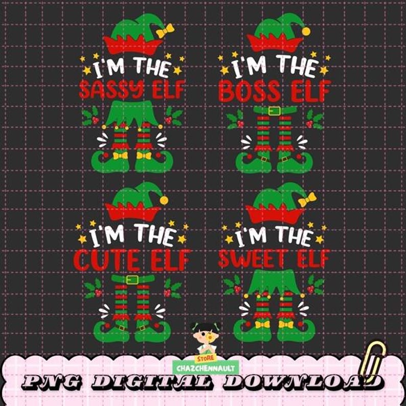 Elf Matching Family PNG, I'm the Boss Elf, I'm the Sweet Elf, I'm the ...