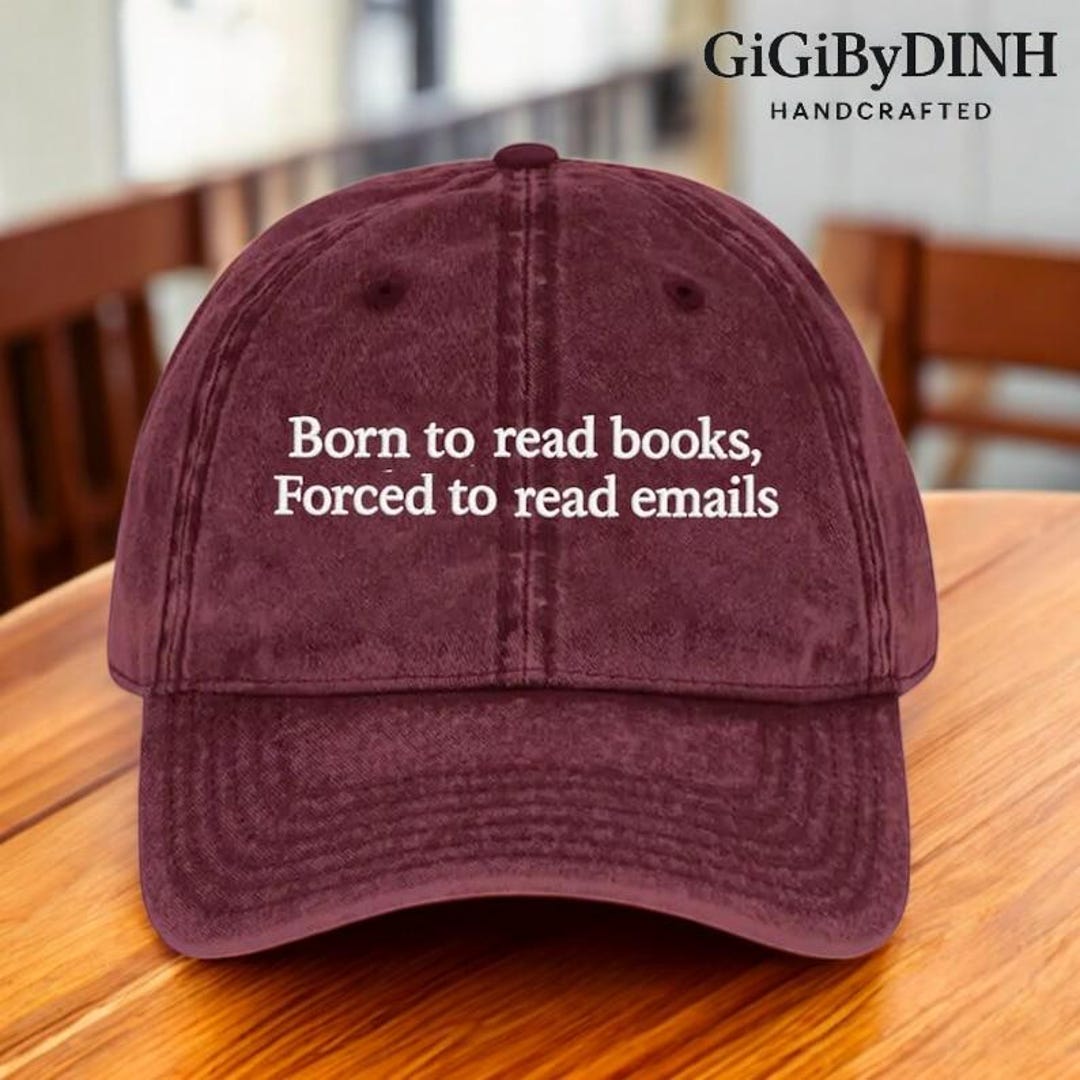 Embroidered Born to Read Books Forced to Read Emails Hat, Book Lover ...