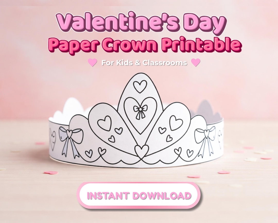 Valentine’s Day Paper Crown Printable for Kids | Classroom Valentine ...
