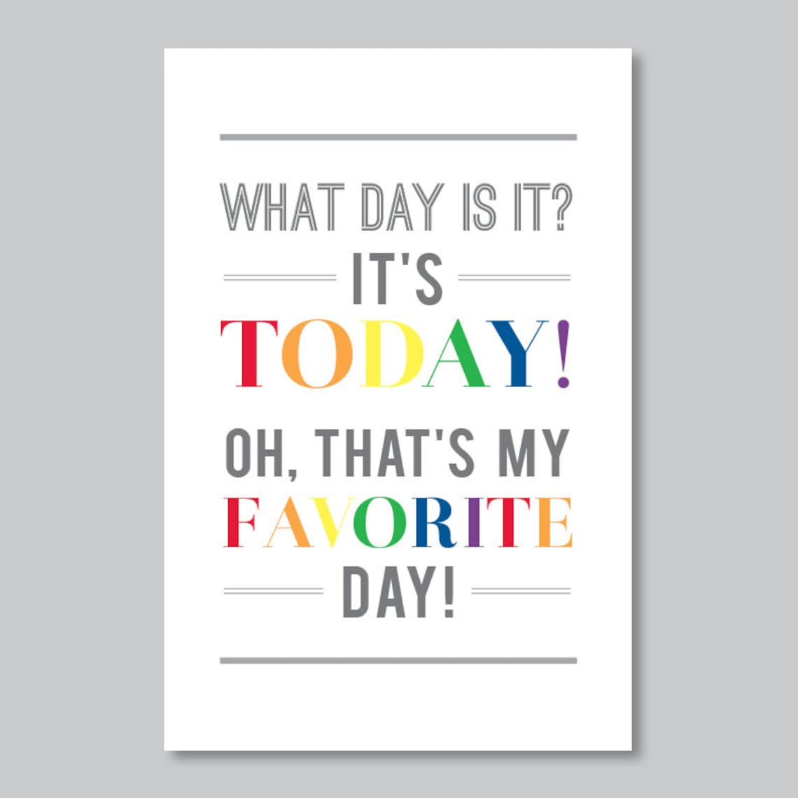Today is My Favorite Day Inspirational Quote Favorite Day | Etsy