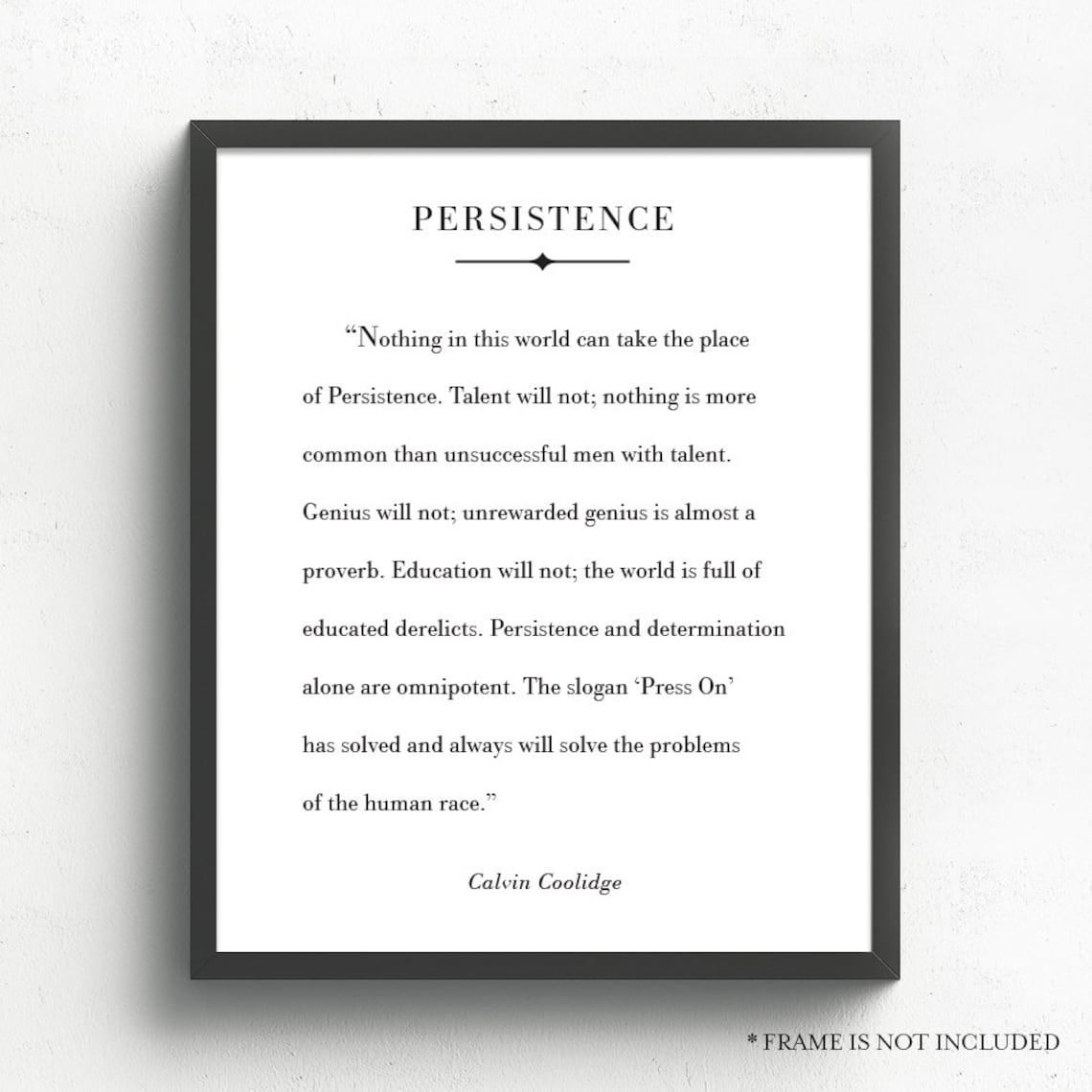 Persistence Quote, Calvin Coolidge Quote, Press On, Inspirational ...