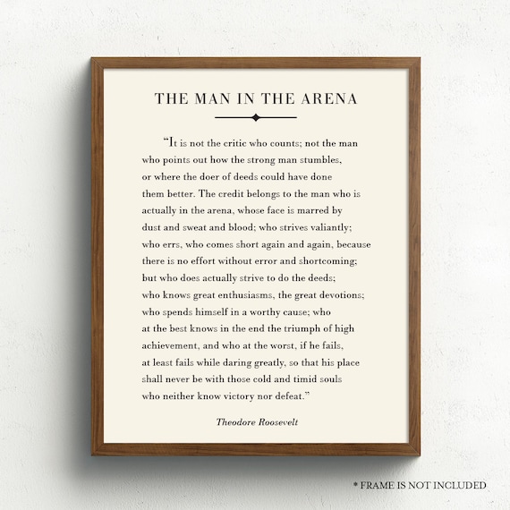 Roosevelt Sorbonne Quotes Theodore Roosevelt Man In The Arena Quote