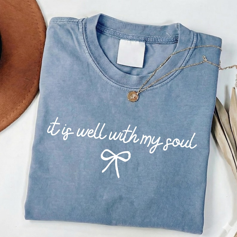 It is Well With My Soul Png ,petty Proverbs, Popular Faith Shirt Design ...