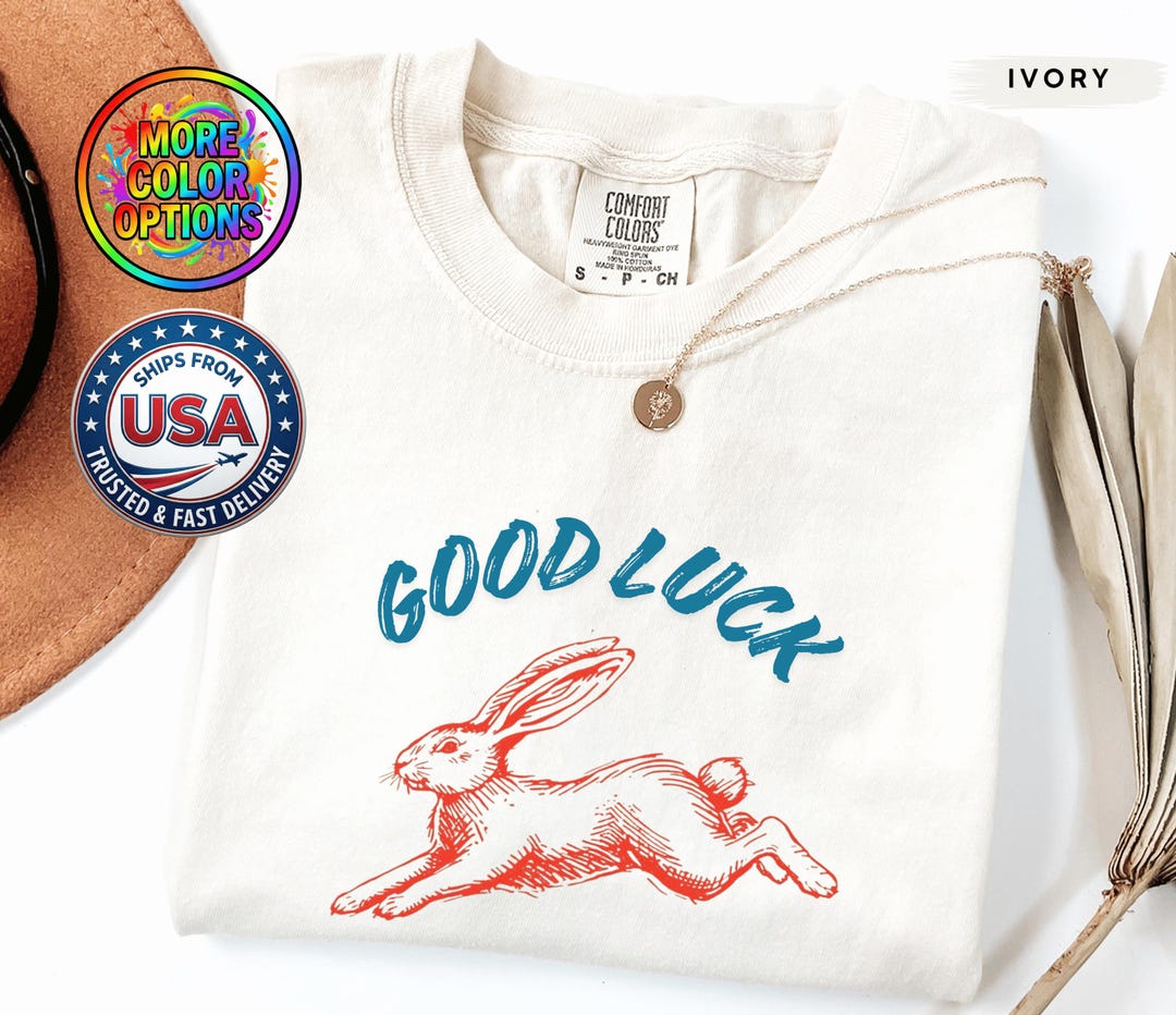Good Luck Shirt. Lucky Rabbit Shirt. Easy Tiger Shirt. Cool Women's ...
