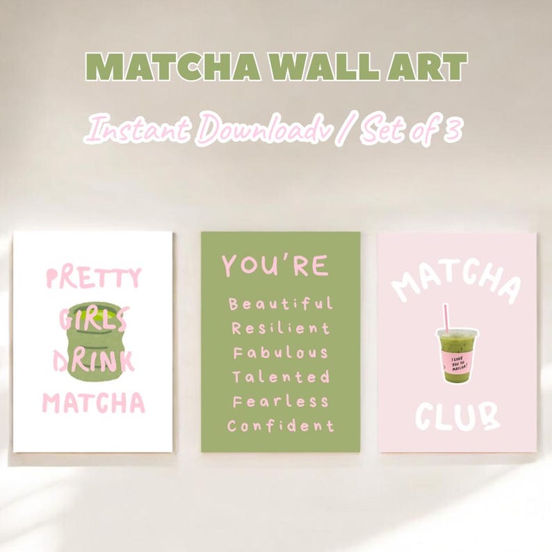 Matcha Wall Art Set of 3, Printable Matcha Posters, Pretty Girls Drink ...