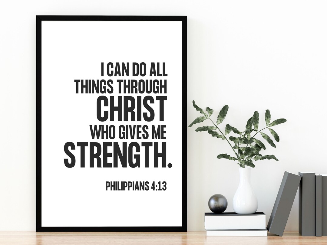Scripture Prints, Bible Verse Printable, Philippians 4:13, Christian ...