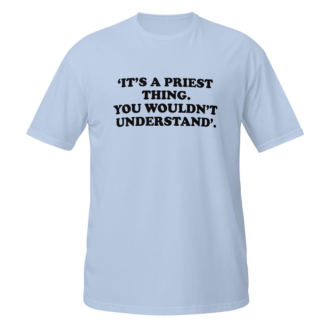 Father Ted - Its a Priest Thing - Etsy
