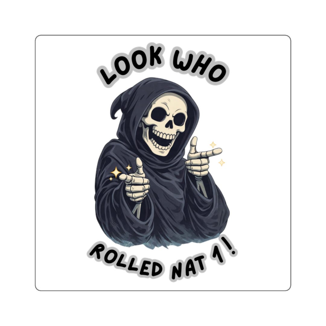 RPG Sticker - Look Who Rolled Nat 1 - Square Vinyl - Etsy