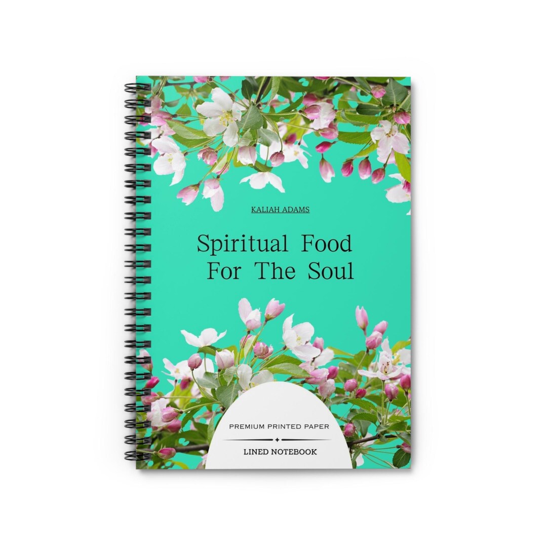 Spiritual Food for the Soul Notebook | Spiral Ruled Journal, Floral ...