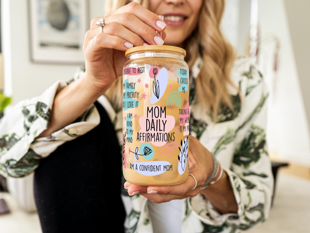 Mom Daily Affirmations Glass Can, Iced Coffee Cup With Bamboo Lid ...