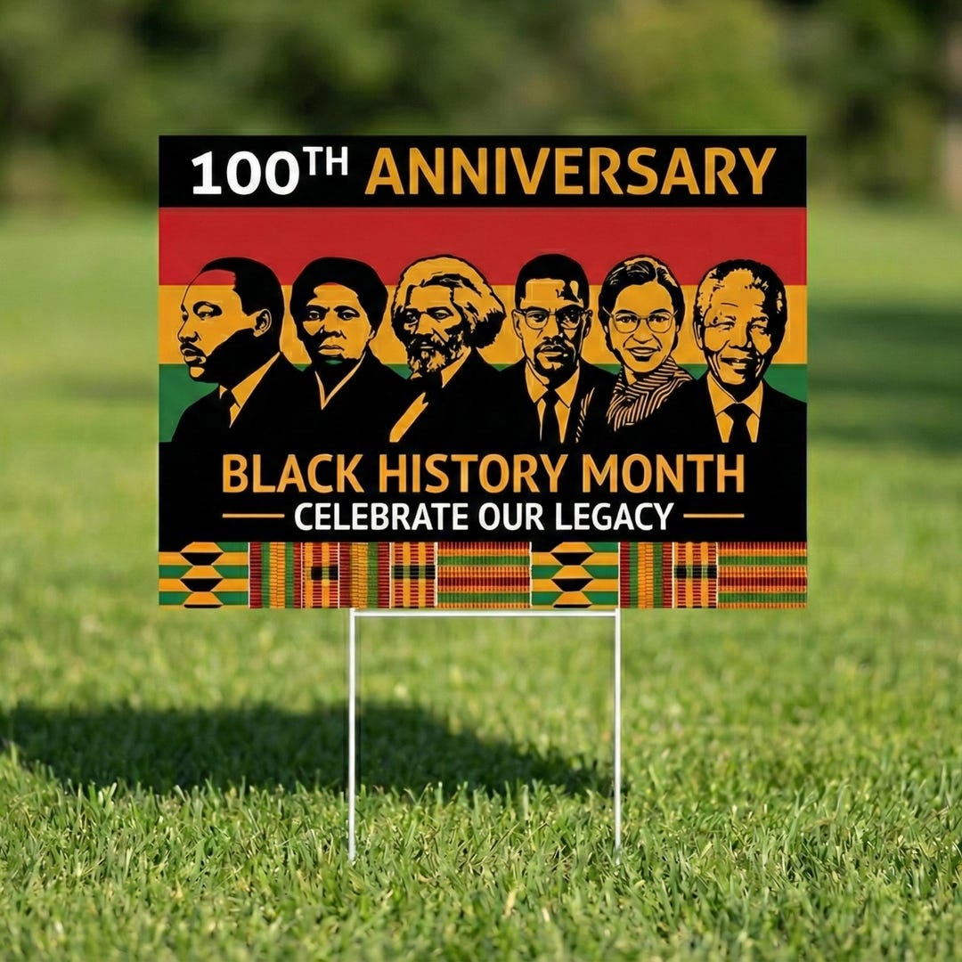 Black History Month 100th Anniversary Yard Sign, Coroplast Celebrate ...
