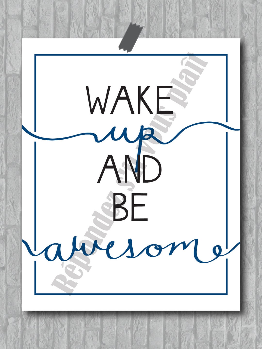 Wake up and Be Awesome - Blue - 8x10 Printable - Etsy