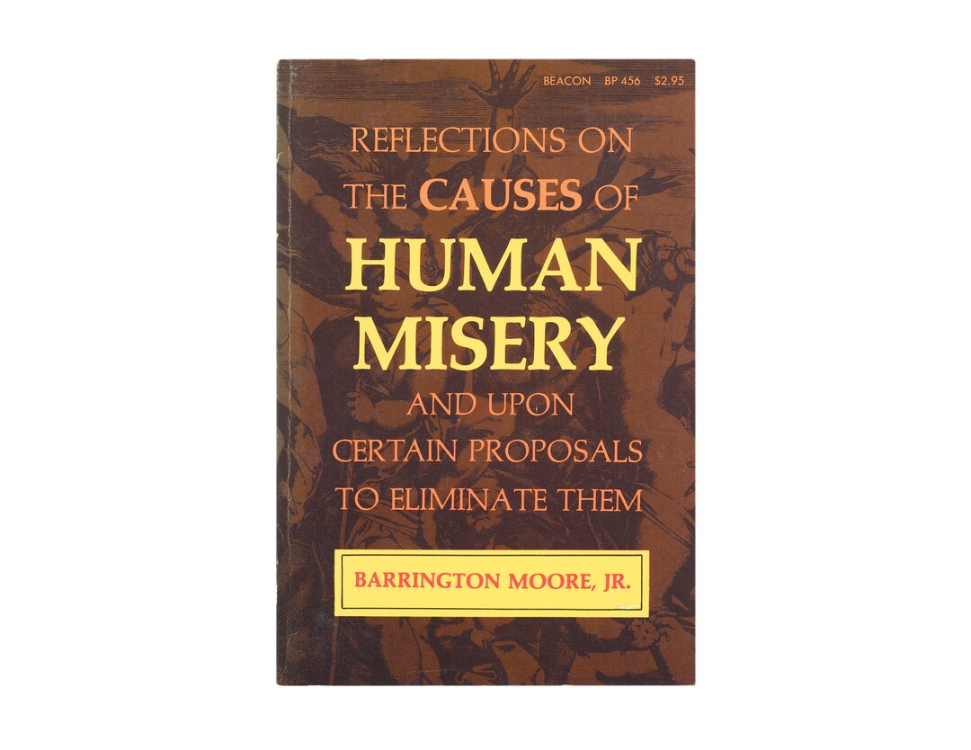 Reflections on the Causes of Human Misery and Upon Certain Proposals to ...