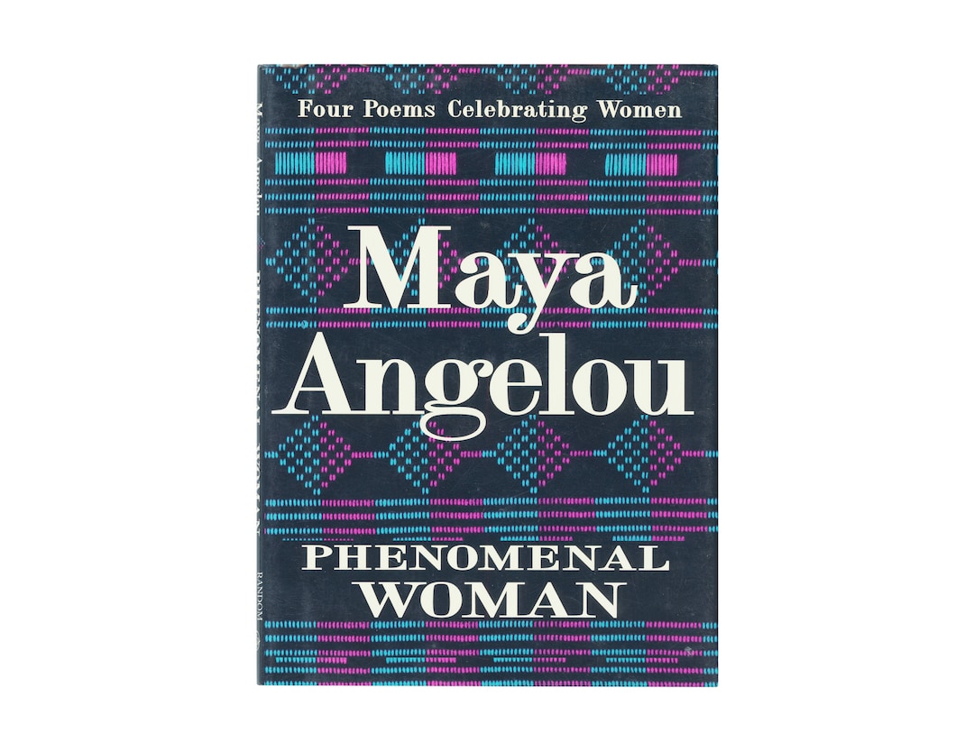 Phenomenal Woman: Four Poems Celebrating Women by Maya Angelou ...