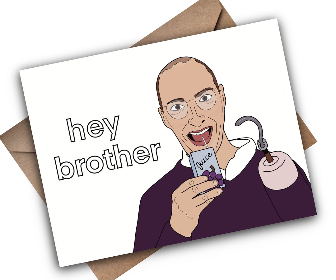 Arrested Development Hey Brother Greeting Card Gift Any Occasion Buster ...