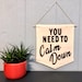 You Need to Calm Down Wall Banner | Etsy