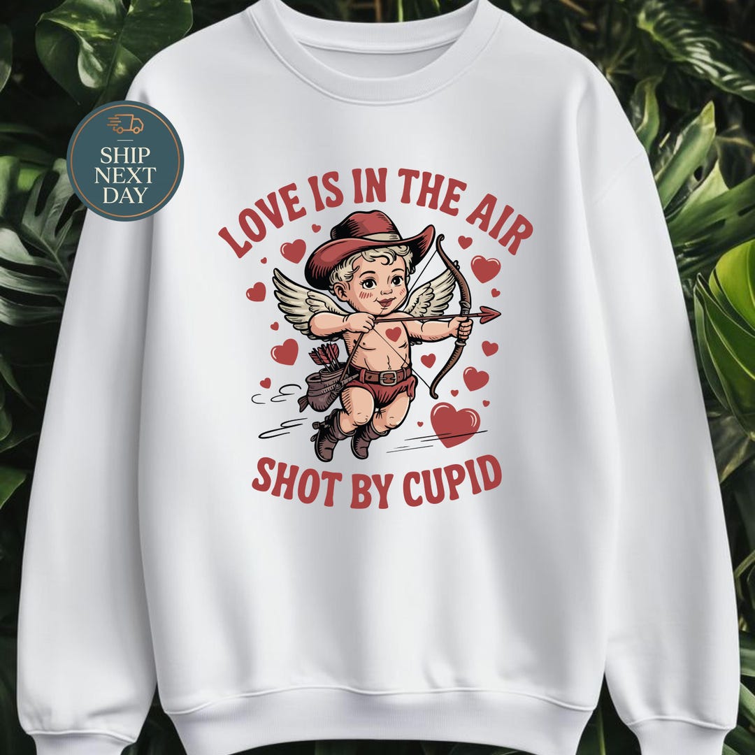 Love is in the Air Shirt, Shot by Cupid Valentine Sweatshirt, Adorable ...