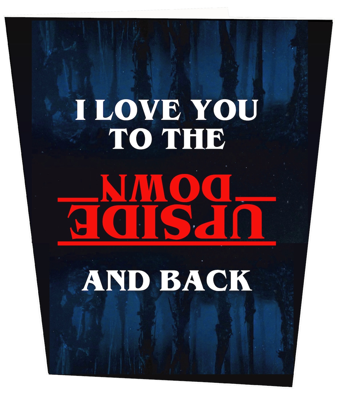 I Love You to the Upside Down and Back Valentine's Day - Etsy
