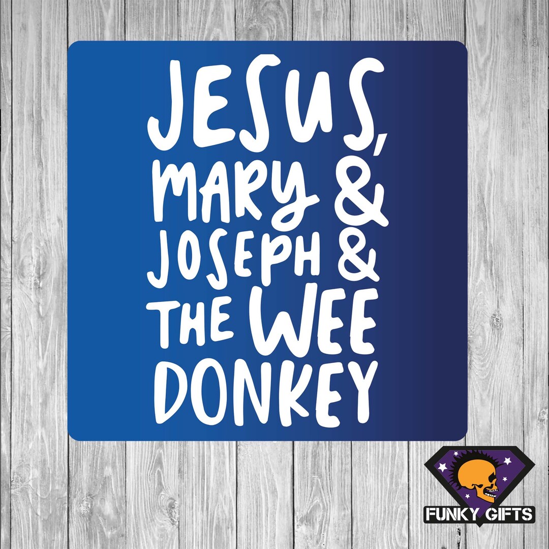 Jesus Mary Joeseph and the Wee Donkey Coaster - Etsy