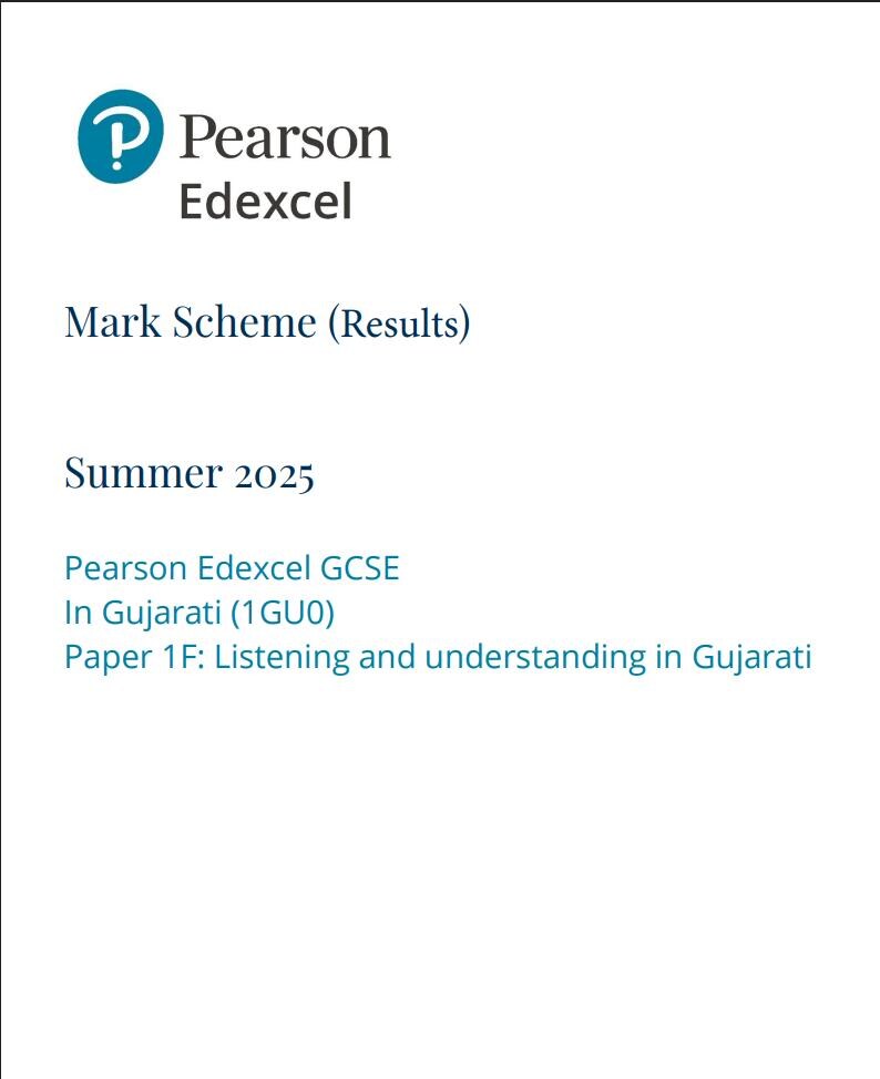 2025 Pearson Edexcel GCSE Gujarati Paper 1F and Mark Scheme 1GU01F ...