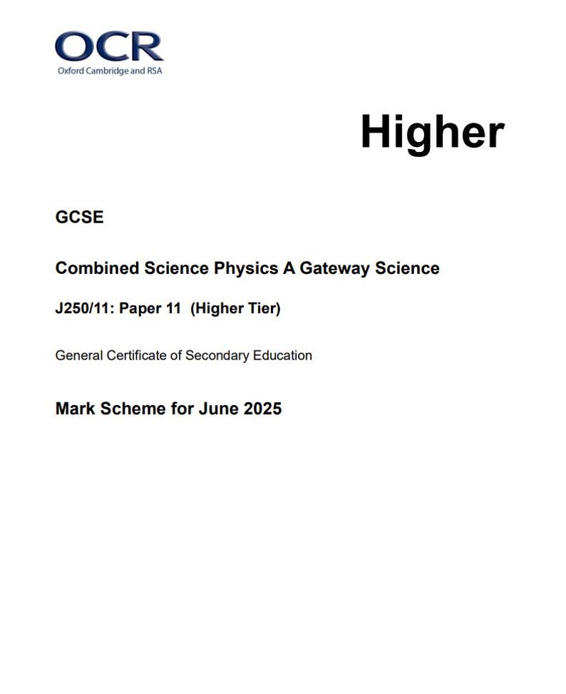 OCR GCSE Combined Science Physics a Paper 11 2025 Mark Scheme J250/11 ...
