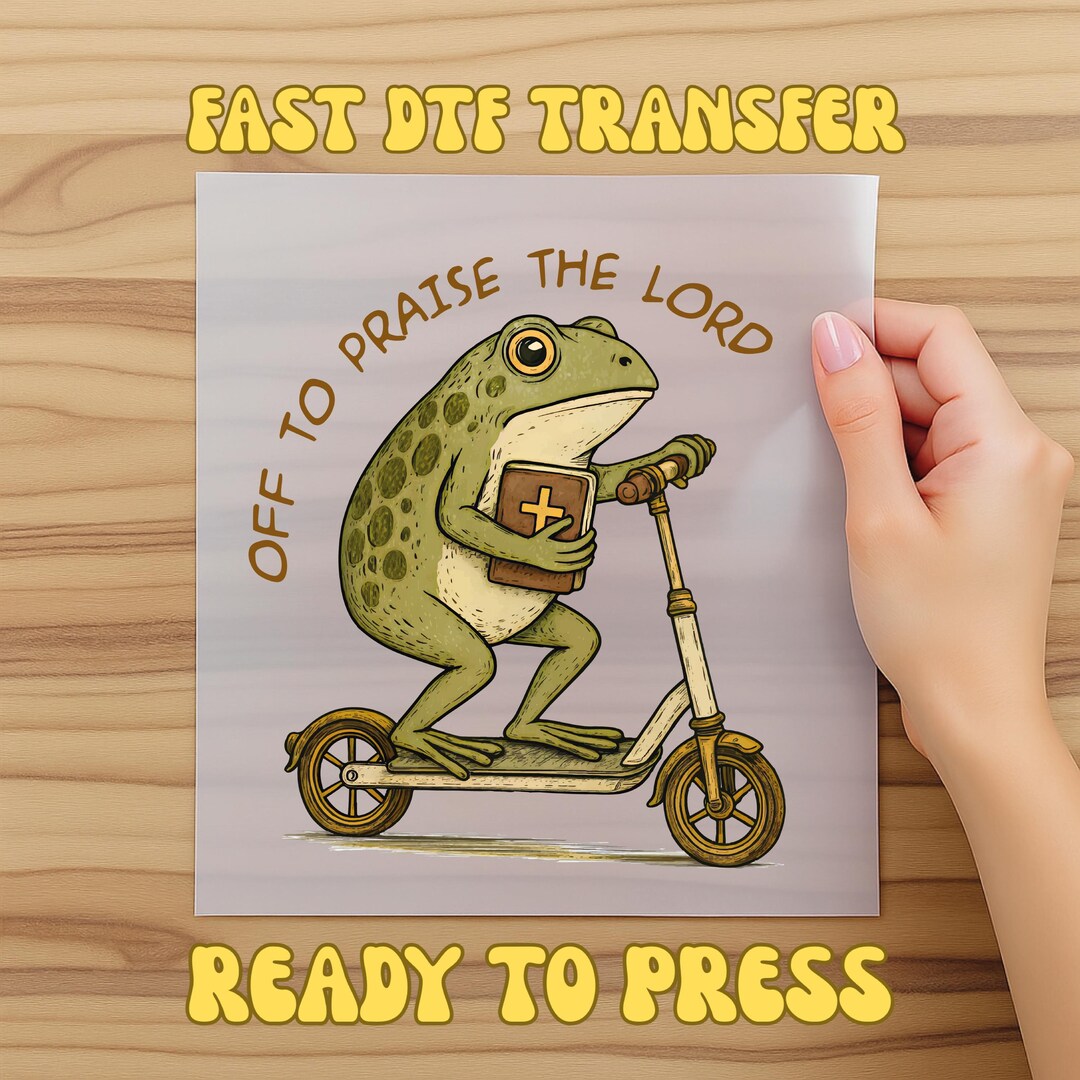 Christian Dtf, Unisex Garment-dyed Dtf, Funny Frog off to Praise the ...