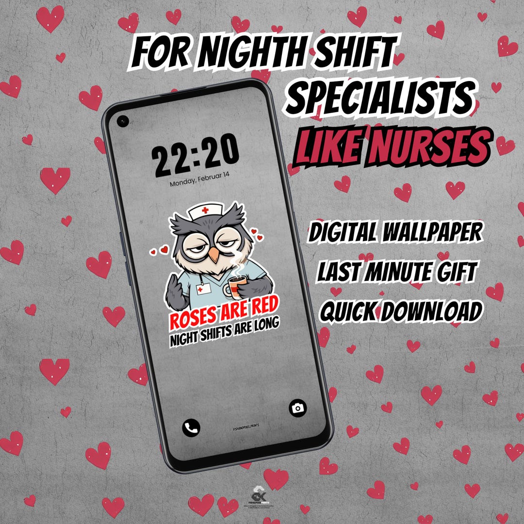 Nurse Digital Night Shift Wallpaper, Roses Are Red Night Shifts Are ...