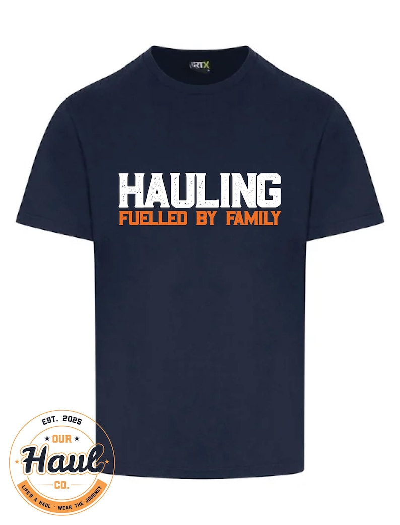 Hauling Fuelled by Family – Men's Tee - Etsy UK