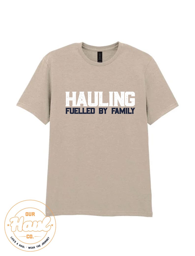 Hauling Fuelled by Family – Men's Tee - Etsy UK