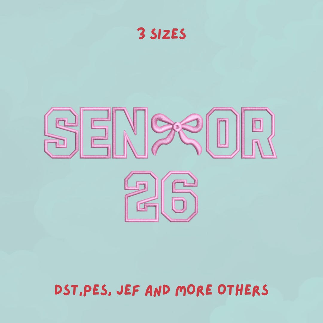 Senior 26 Embroidery Design | Class of 2026 Embroidery | Varsity Letter ...