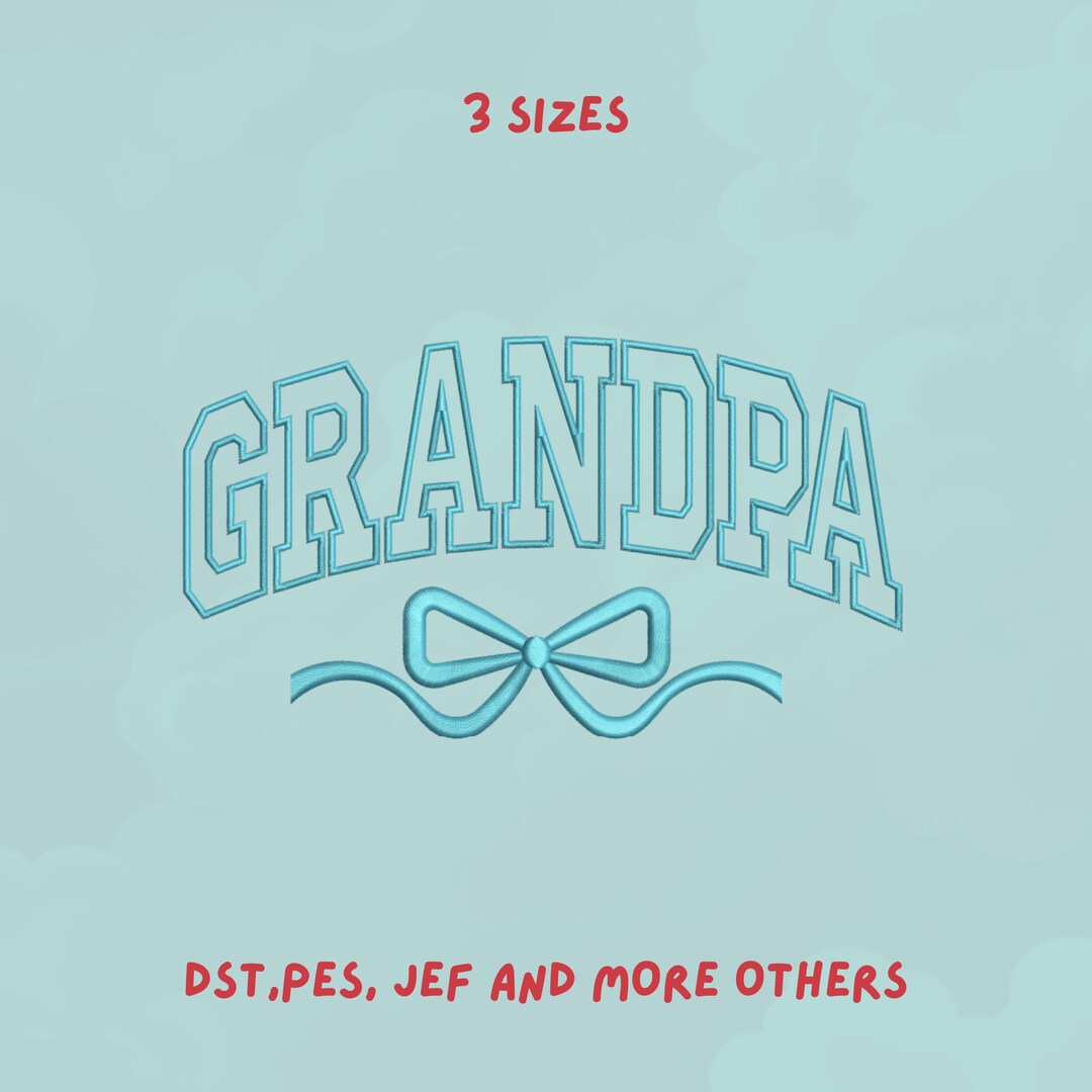 Grandpa Embroidery Design With Bow | Varsity Grandpa Embroidery File ...