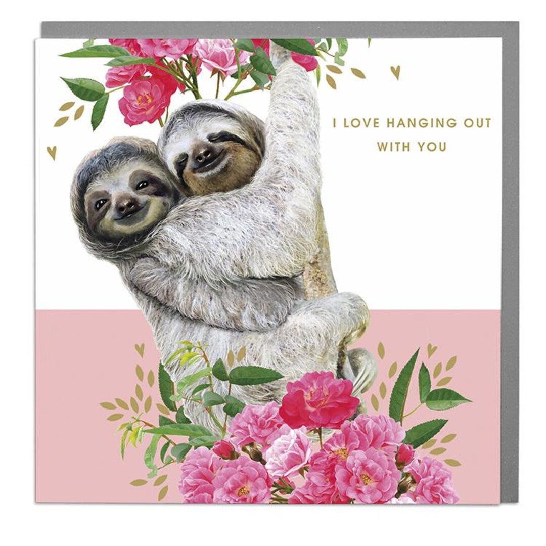Sloths Love Hanging Out With You Card by Lola Design - Etsy