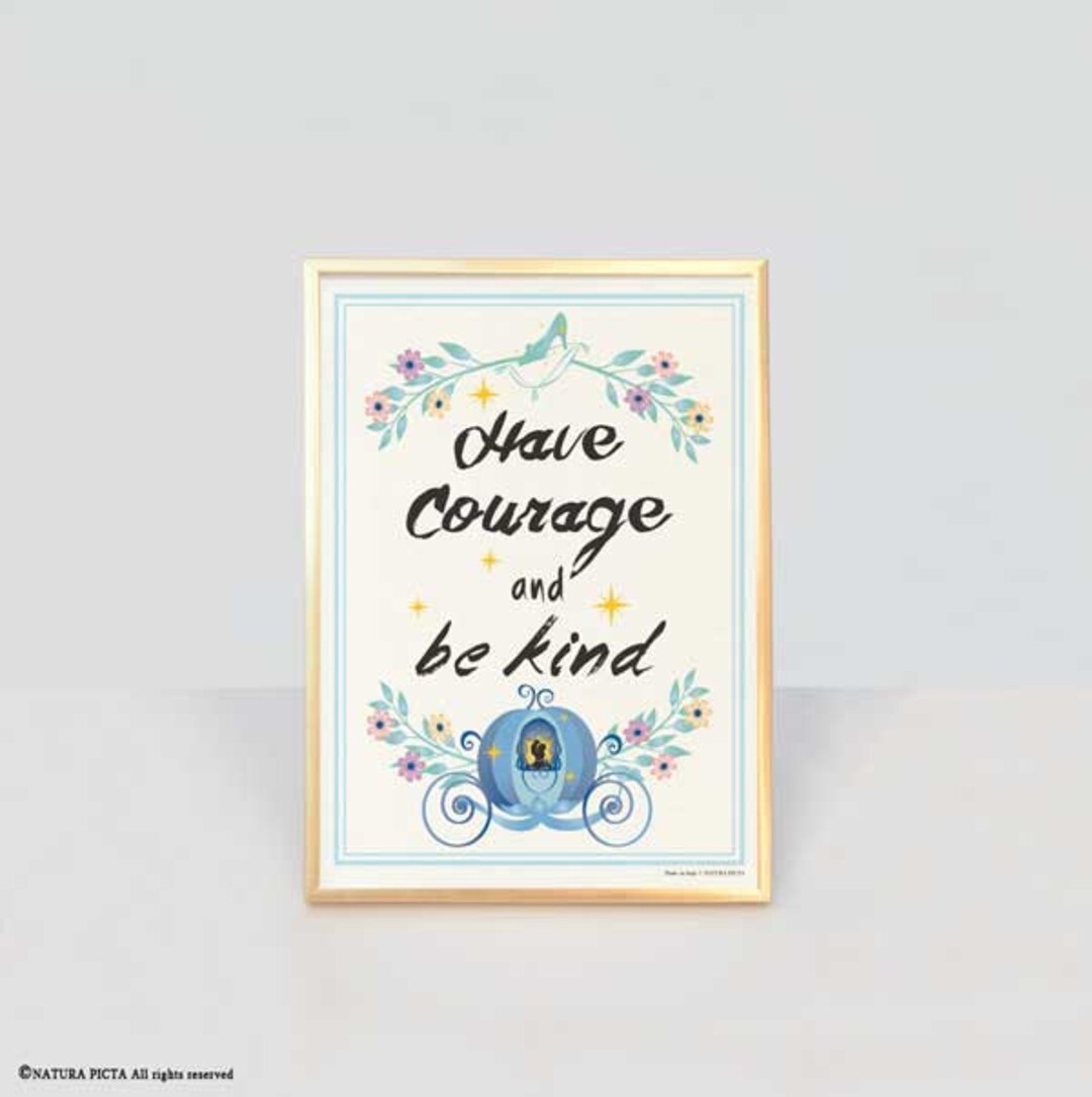 Have Courage and Be Kind Print, Cinderella Print, Cinderella Wall Art ...