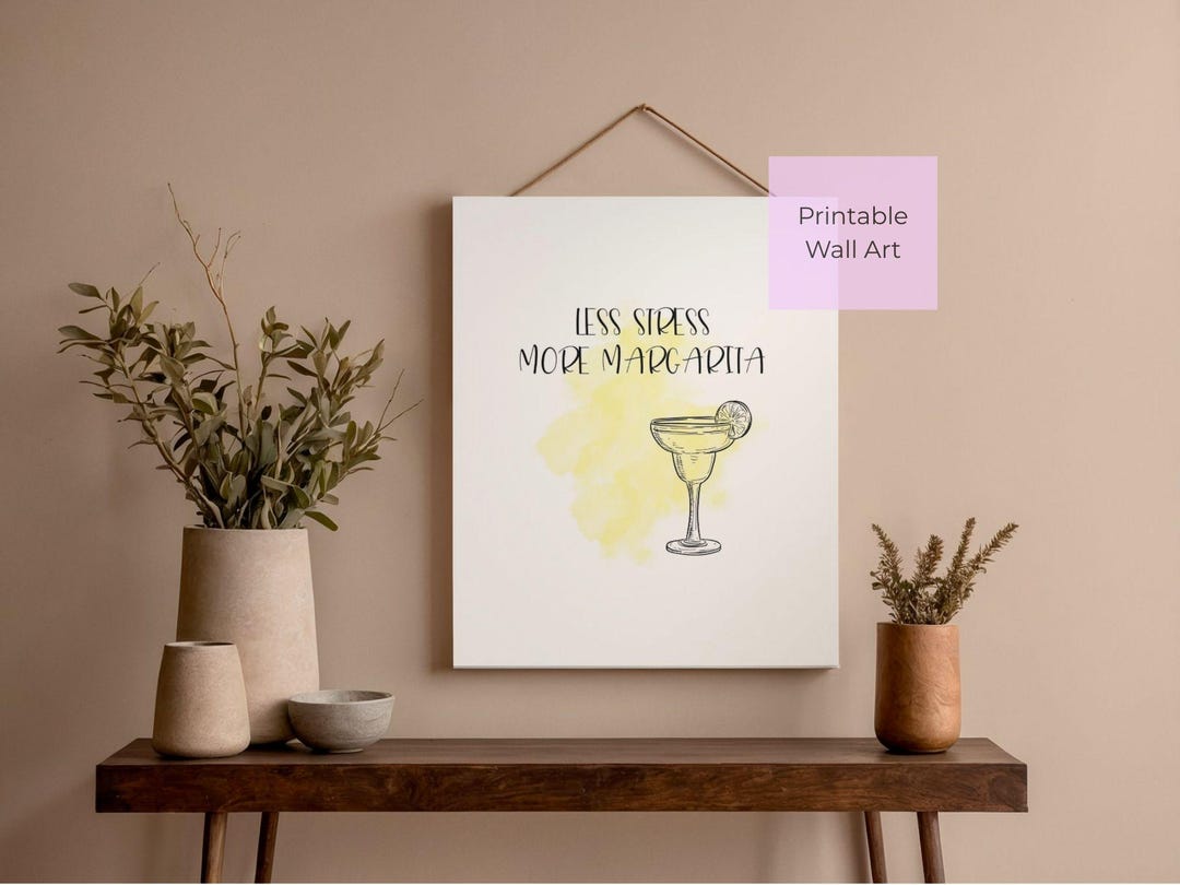 Less Stress More Margarita Printable Wall Art, Funny Kitchen Quote ...