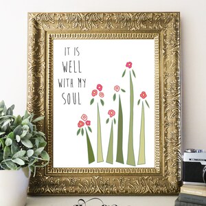 It is WELL With MY SOUL Art Print, Scripture Print, Bible Verse Art ...