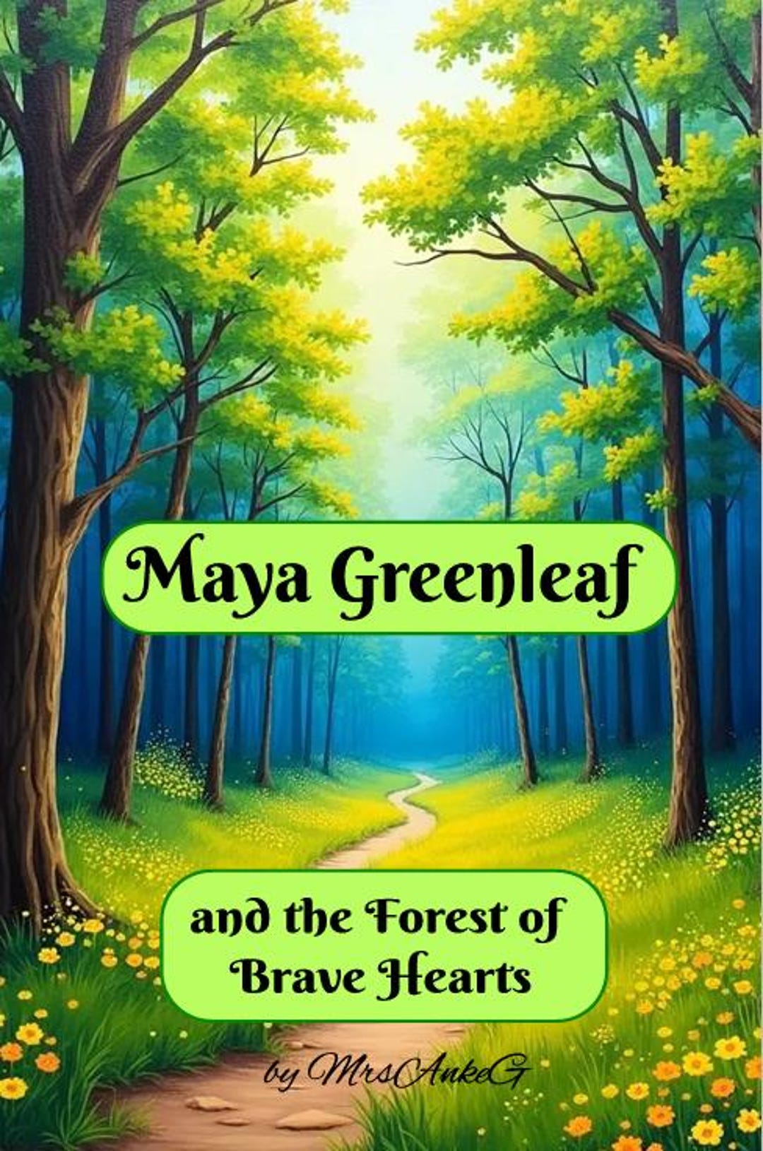 Maya Greenleaf and the Forest of Brave Hearts | Kids Adventure Ebook ...