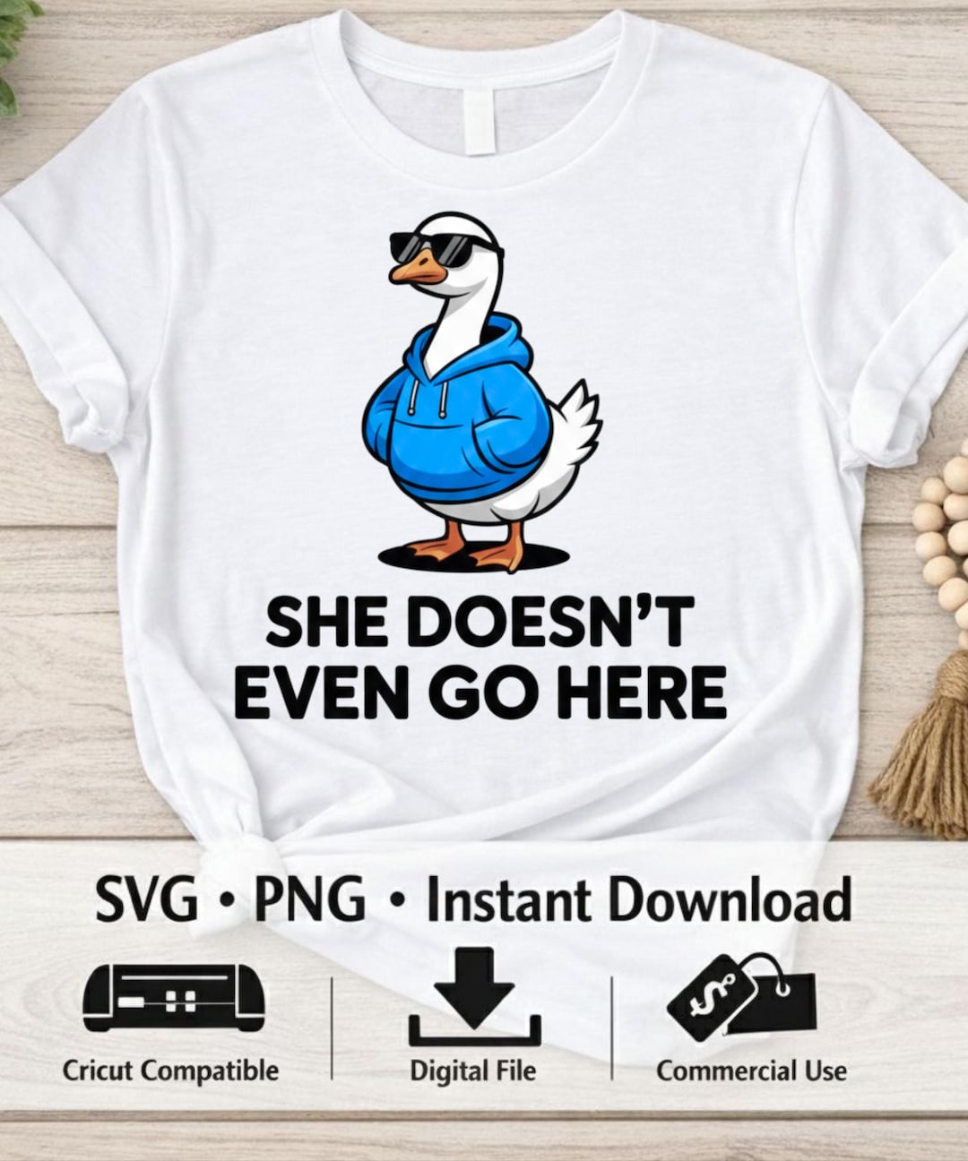 She Doesn’t Even Go Here Goose Funny PNG Meme Shirt Hoodie Graphic - Etsy