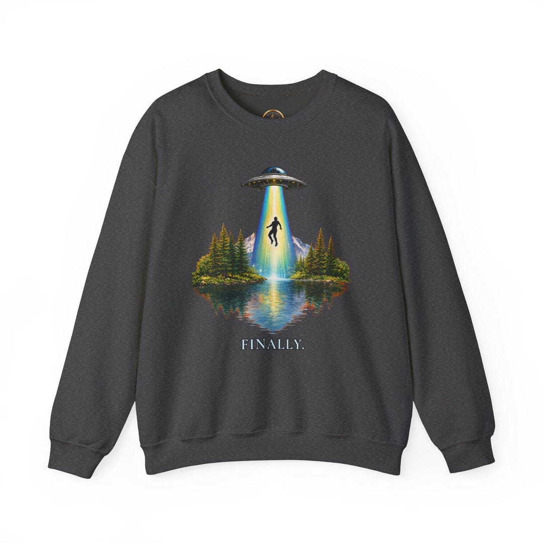 Sarcastic Aliens Are Finally Here Sweatshirt | Retro UFO Arrival - Etsy