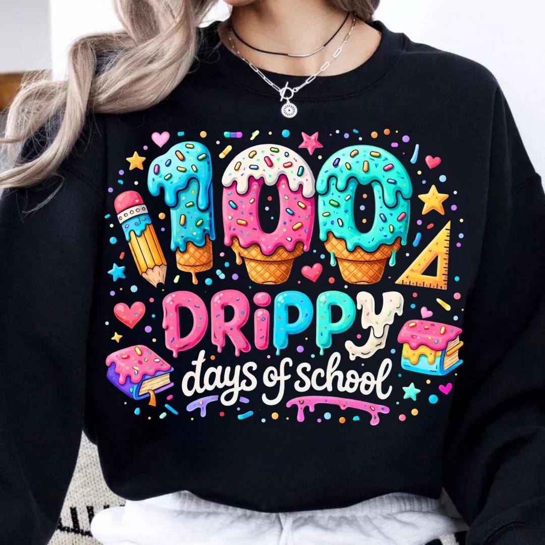 100 Drippy Days of School Png, 100 Days Ice Cream Drip Png, Happy 100th ...