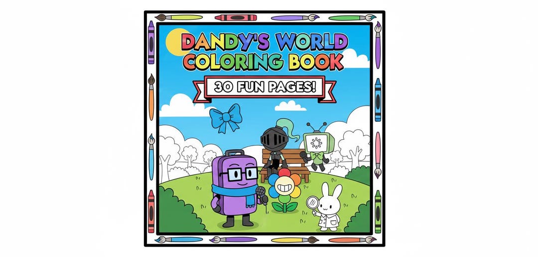 Dandy's World Coloring Book: 30 Printable Video Game Character Pages ...