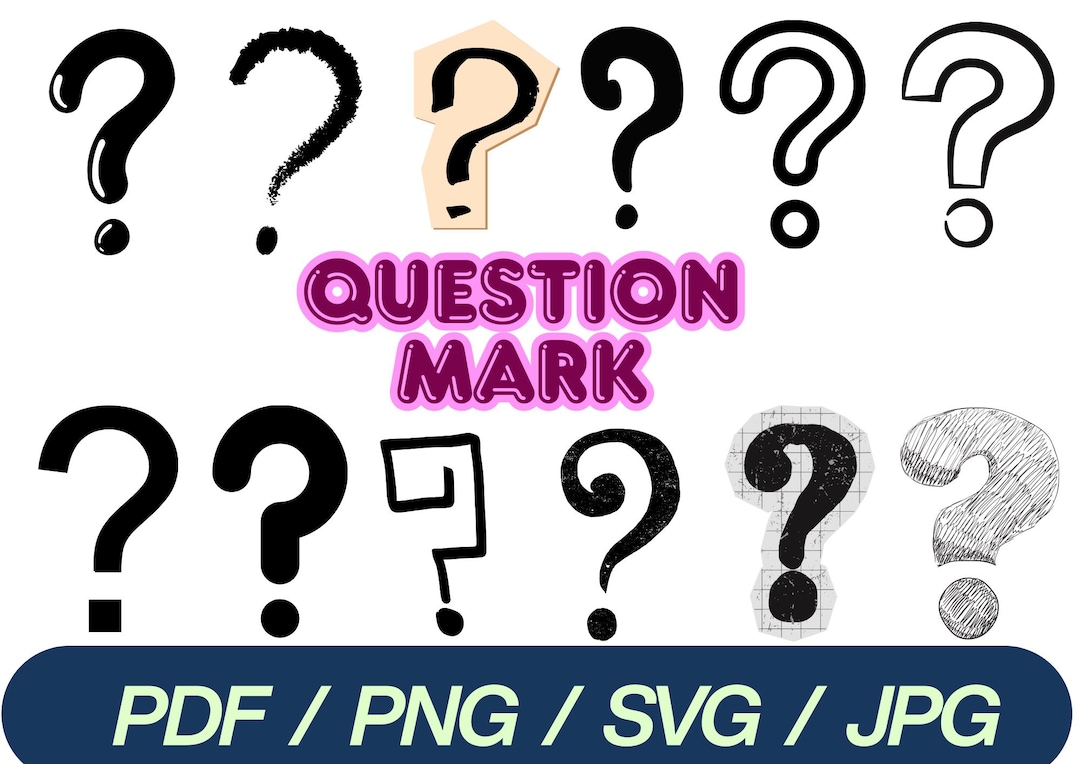 Question Mark SVG Bundle | Unique Question Mark Designs | PNG, JPG, Pdf ...