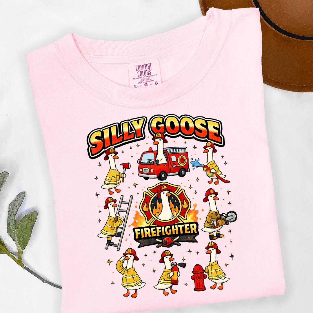 Silly Goose Firefighter Shirt, Funny Fire Station Goose Tee, Fireman ...