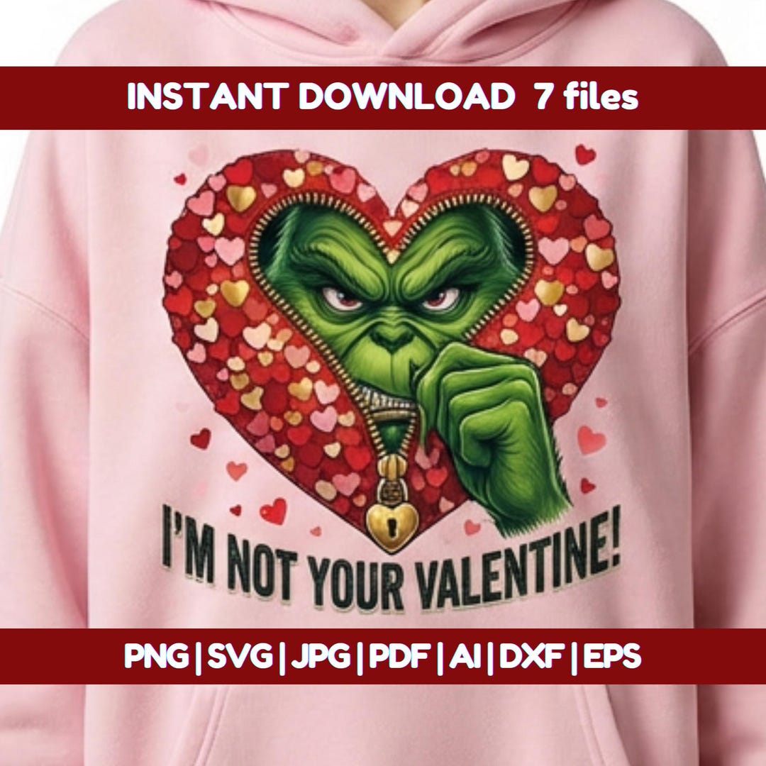 Anti Valentine Grinch SVG – Funny Valentine PNG Design for Shirts ...