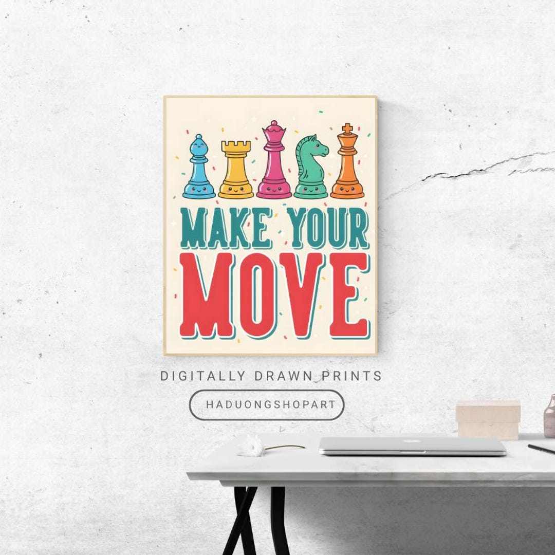 Make Your Move Chess Poster Design, Colorful Chess Pieces Wall Art ...