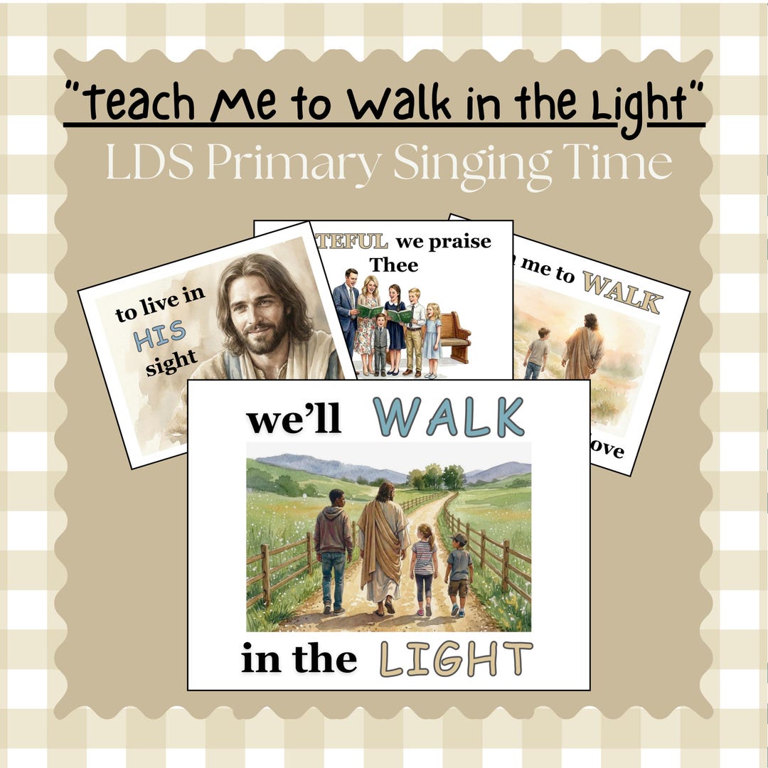 Teach Me to Walk in the Light Printable Flipchart for LDS Singing Time ...