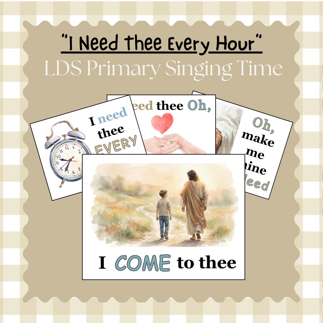 I Need Thee Every Hour Printable Flipchart for LDS Singing Time ...