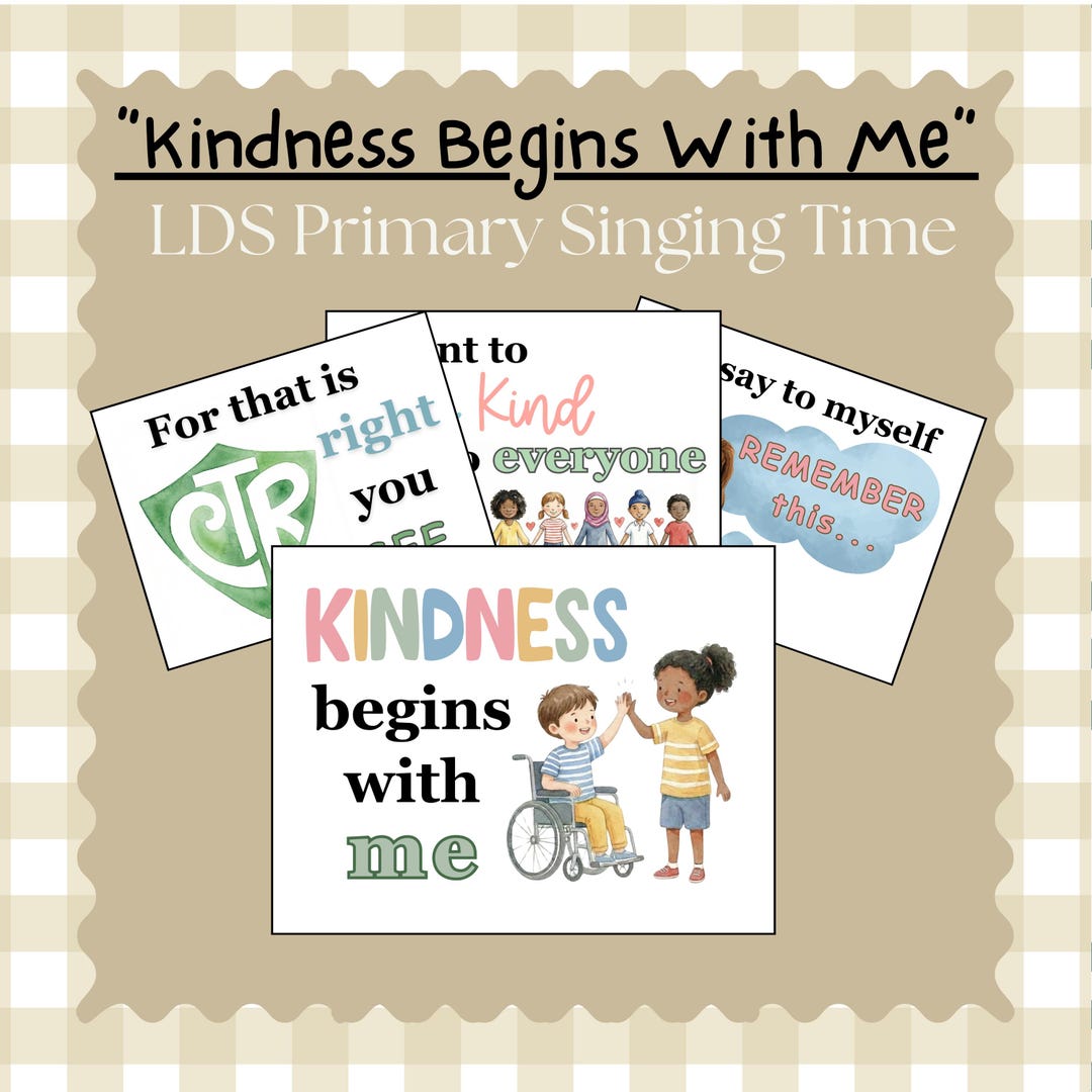 Kindness Begins With Me Printable Flipchart for LDS Singing Time ...