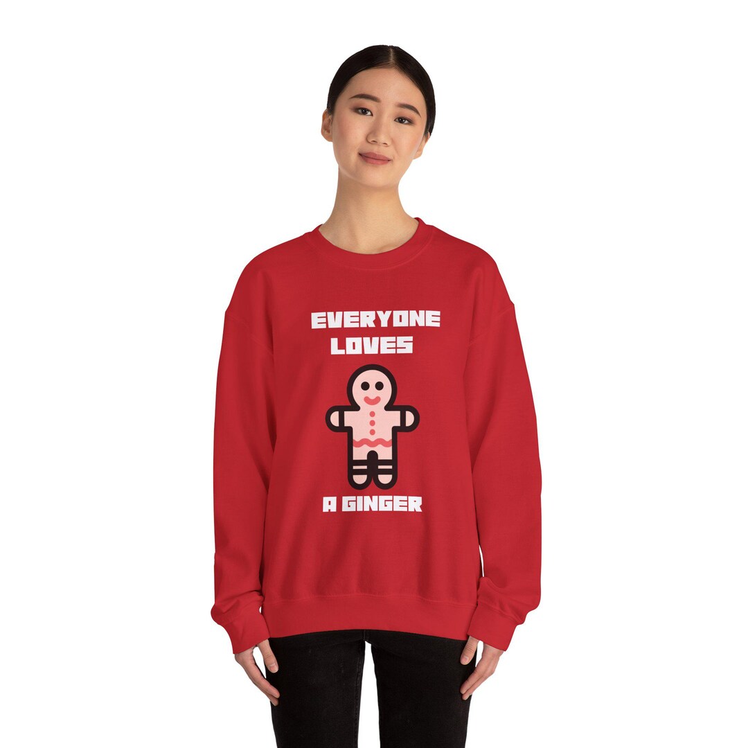Everyone Loves a Ginger Gingerbread Man Sweatshirt | Christmas Holiday ...