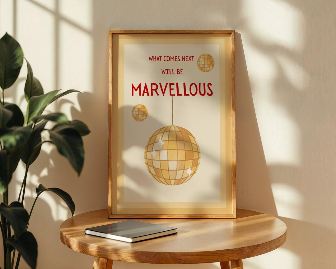 What Comes Next Will Be Marvellous - Etsy