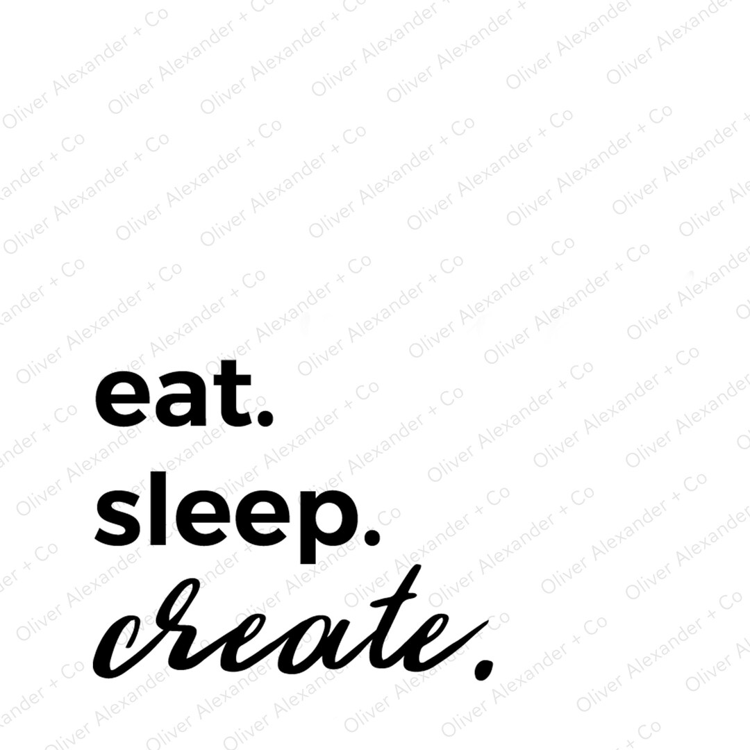 Eat Sleep Create SVG + PNG + JPEG, Crafty Mama Svg, Create and ...